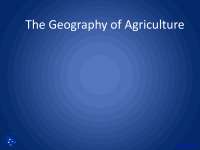 Geography of Agriculture - Human Geography - Lecture Slides - Docsity
