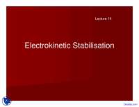 Electrokinetic Stabilisation - Ground Improvement - Lecture Slides - Docsity
