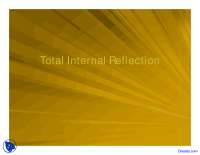Total Internal Reflection - General Physcis - Lecture Slides - Docsity