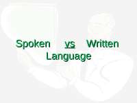 Spoken vs. written English - Apuntes de Idioma Inglés - Docsity