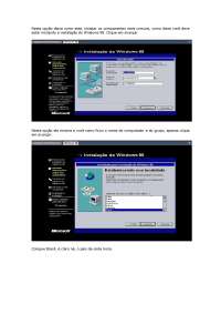 A Instalação do Windows 98 Parte2 - Docsity