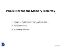 Parallelism and the Memory Hierarchy - Operating System Design and Implementation - Lecture ...