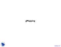 GMapping - Advanced Robotics - Lecture Slides | Slides Robotics - Docsity