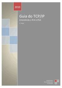 Guia do TCP - IP - Aborda tópicos sobre os protocolos da Internet - Docsity