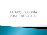 Post processual - Apuntes de Arqueología - Docsity