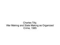Charles Tilly, War Making and State Making as Organized Crime, 1985 ...
