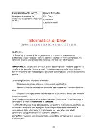 Riassunto informatica di base | Schemi e mappe concettuali di Elementi di Informatica | Docsity