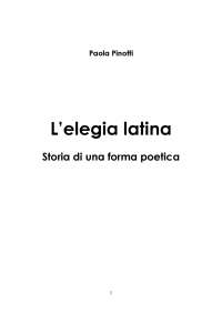 Riassunto L'ELEGIA LATINA (Pinotti) - Docsity