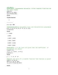 Transfer function ,finding the root of polynomial function.determining the poles and zeros of ...