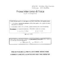 Elaborato prova intercorso di fisica - elettromagnetismo | Esercizi di Fisica Sperimentale | Docsity