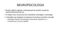 Schema PowerPoint di neuropsicologia, prof.ssa Silveri - Docsity