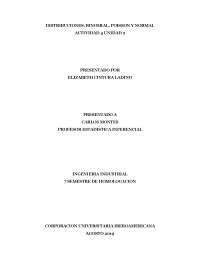 DISTRIBUCION BINOMIAL,POISSON Y NORMAL | Ejercicios de Estadística Inferencial | Docsity