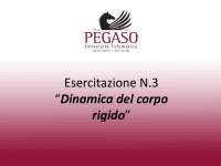 Esercizi svolti dinamica corpo rigido | Esercizi di Fisica Sperimentale - Docsity