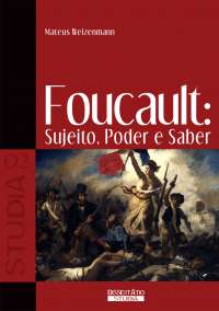 Michel Foucault - Sujeito, Poder e Saber - Docsity