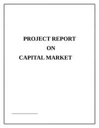 Project report on capital markets | Study Guides, Projects, Research ...
