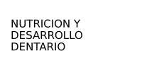 NUTRICION Y DESARROLLO DENTARIO, HISTOFISIOLOGIA DE LA MORFOGENESIS ...