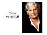 Maria Montessori: una vita per la ricerca - Docsity