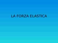 La forza elastica , cosa è, esempio, la legge di Hooke - Docsity