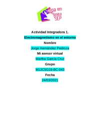 Actividad Integradora 1. Electromagnetismo en el entorno | Ejercicios de Matemáticas - Docsity