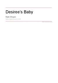 Desiree’s Baby: Kate Chopin | Amerikaanse literatuur - Docsity