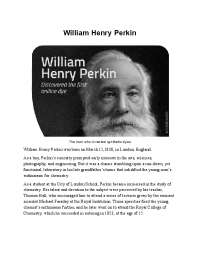 William Henry Perkin The man who invented synthetic dyes | Study notes ...