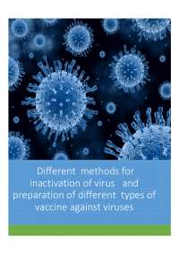 Different methods for inactivation of virus and preparation of ...