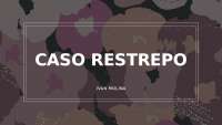 Caso Hermanos Restrepo - Docsity