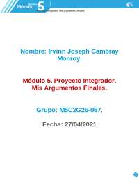 Módulo 5. Proyecto Integrador. Mis Argumentos Finales. - Docsity