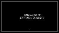 HABLANDO SE ENTIENDE LA GENTE - Docsity