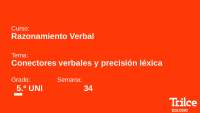 CONECTORES VERBALES Y PRECISION LEXICA - LENGUA - Docsity