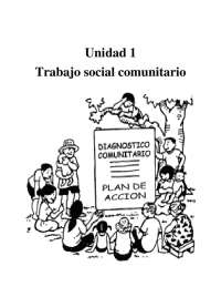 Resumen de la unidad 1 del trabajo social comunitario - Docsity