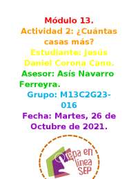 Actividad integradora 2. ¿Cuántas casa más?. Módulo 13. | Ejercicios de Matemáticas - Docsity