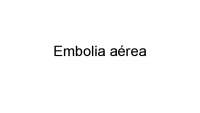 Embolia aerea fisiopatologia caso clinico - Docsity