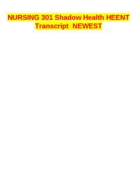 NURSING 301 Shadow Health HEENT Transcript NEWEST | Exams Nursing - Docsity