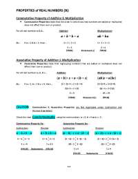 PROPERTIES of REAL NUMBERS (ℝ) a + b = b + a ab = ba (a ... | Study ...