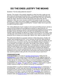 DO THE ENDS JUSTIFY THE MEANS | Slides Ethics | Docsity