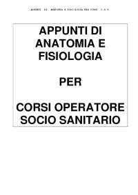 Appunti di Anatomia e Fisiologia per corsi OSS | Appunti di Infermieristica | Docsity