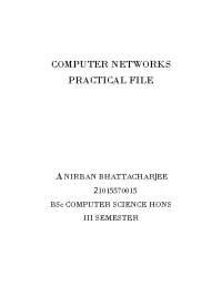 Computer Networks Practical File | Study notes Computer Networks | Docsity
