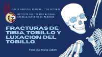 Fracturas de tibia, tobillo y luxación del tobillo. | Diapositivas de Ortopedía | Docsity