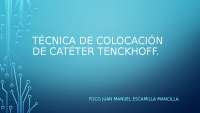 Colocación de cateter | Diapositivas de Medicina | Docsity