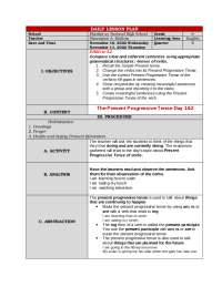 LESSON PLAN ON PRESENT PROGRESSIVE TENSE | Study Guides, Projects ...